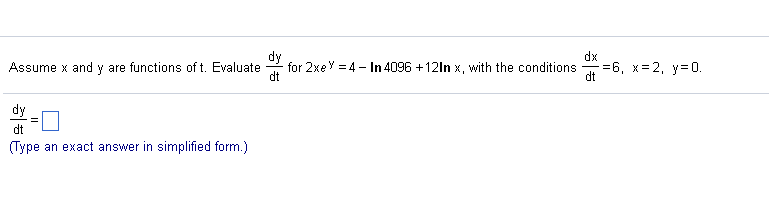 Solved Assume x and y are functions of t. Evaluate dy/dt for | Chegg.com