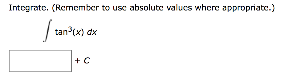 Solved Integrate. (Remember to use absolute values where | Chegg.com