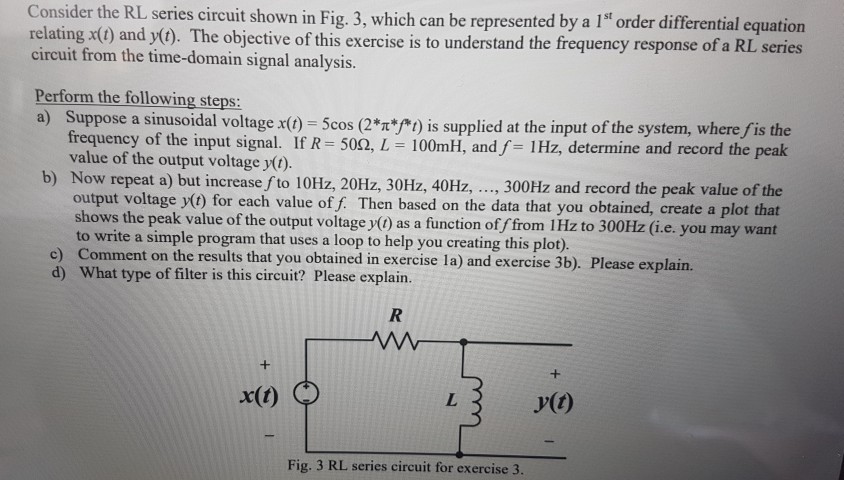 Solved Consider the RL series circuit shown in Fig. 3, which | Chegg.com