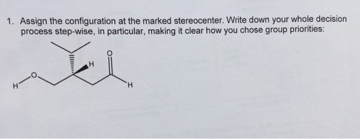 Solved Assign the configuration at the marked stereocenter. | Chegg.com