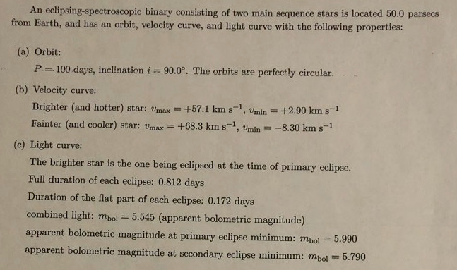 An eclipsing-spectroscopic binary consisting of two | Chegg.com