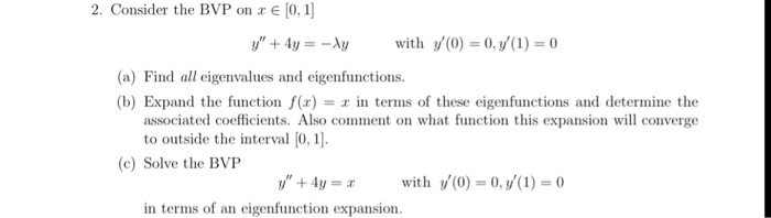 Solved Consider the BVP on x element of [0, 1] | Chegg.com