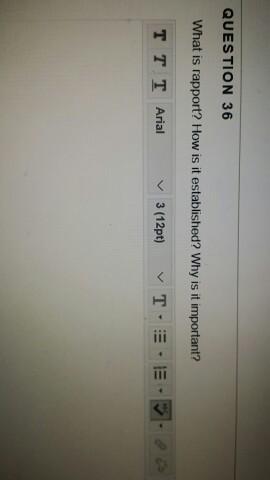 Solved What is rapport? How is it established? Why is it | Chegg.com