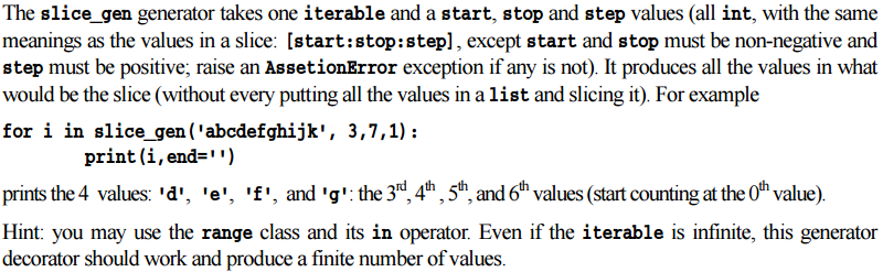 Solved The slice gen generator takes one iterable and a | Chegg.com