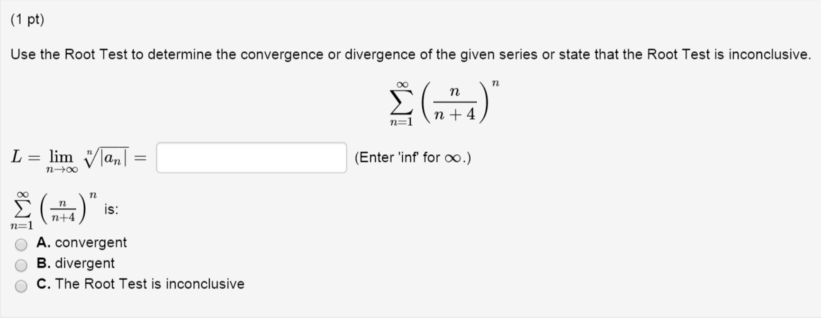 Solved Use the Root Test to determine the convergence or | Chegg.com