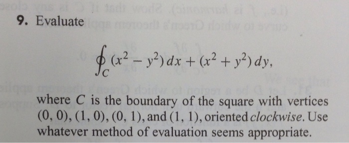 Solved Evaluate... Where C is the boundary of the square | Chegg.com