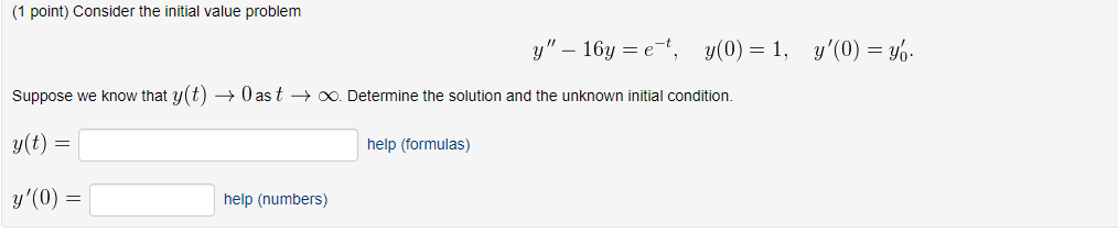 Solved (1 point) Consider the initial value problem | Chegg.com