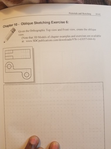 Solved Pictorials and chapter 10 oblique Sketching Exercise | Chegg.com