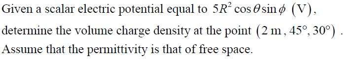 Solved Given a scalar electric potential equal to 5R^2 cos | Chegg.com