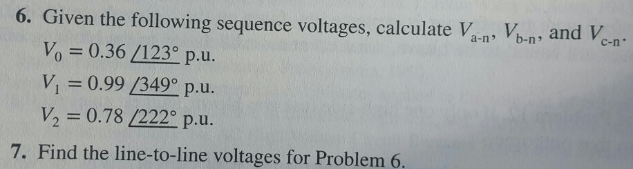 Solved 6. Given the following sequence voltages, calculate | Chegg.com