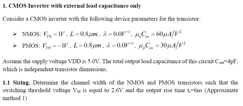 Solved 1. CMOS Inverter with external load capacitance only | Chegg.com