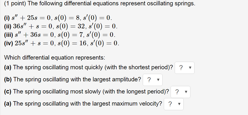 Solved The following differential equations represent | Chegg.com