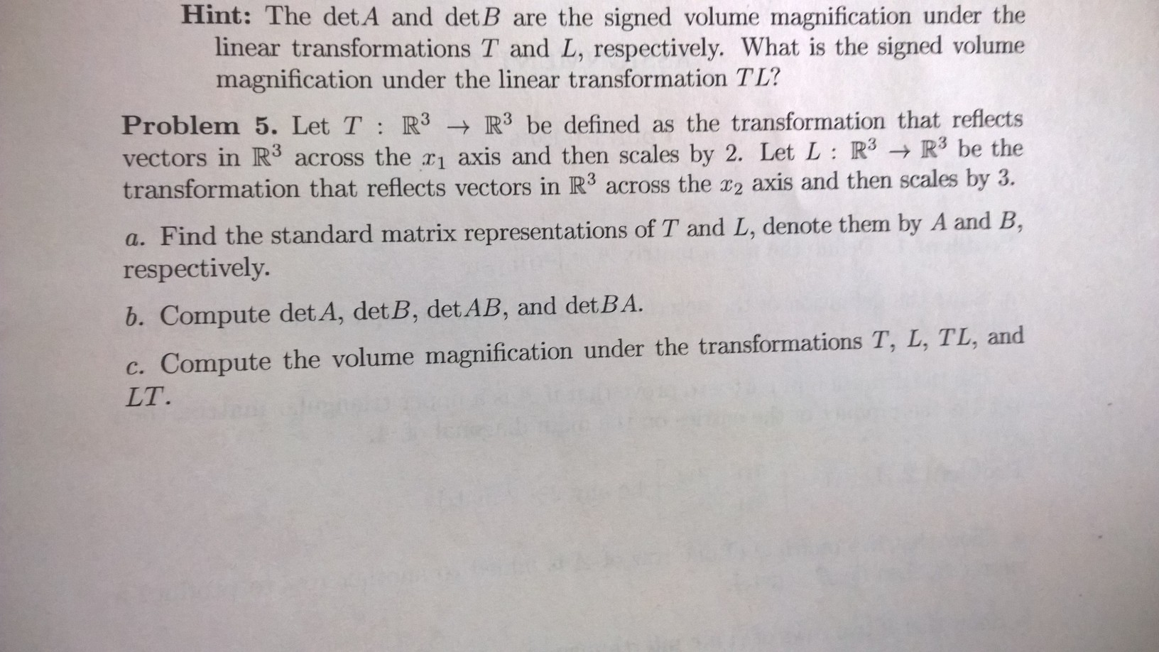 Solved Let T : R^3 Rightarrow R^3 be defined as the | Chegg.com