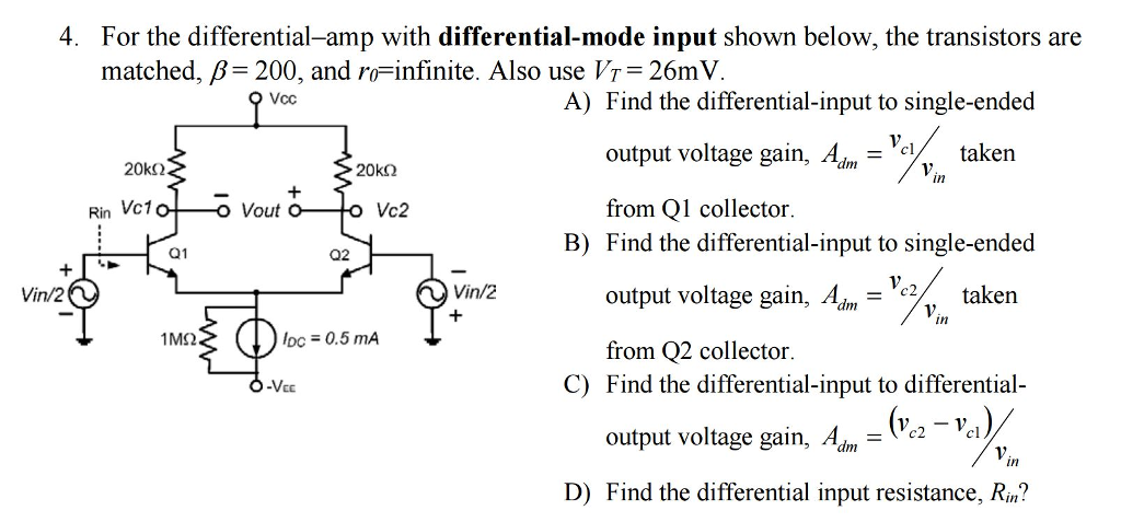 Solved For the differential-amp with differential-mode input | Chegg.com