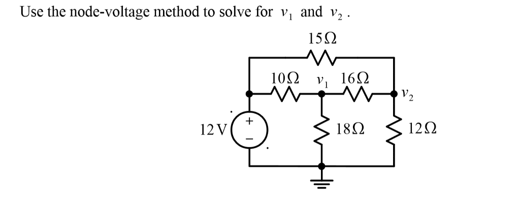 Solved Use the node-voltage method to solve for v_1 and v_2. | Chegg.com