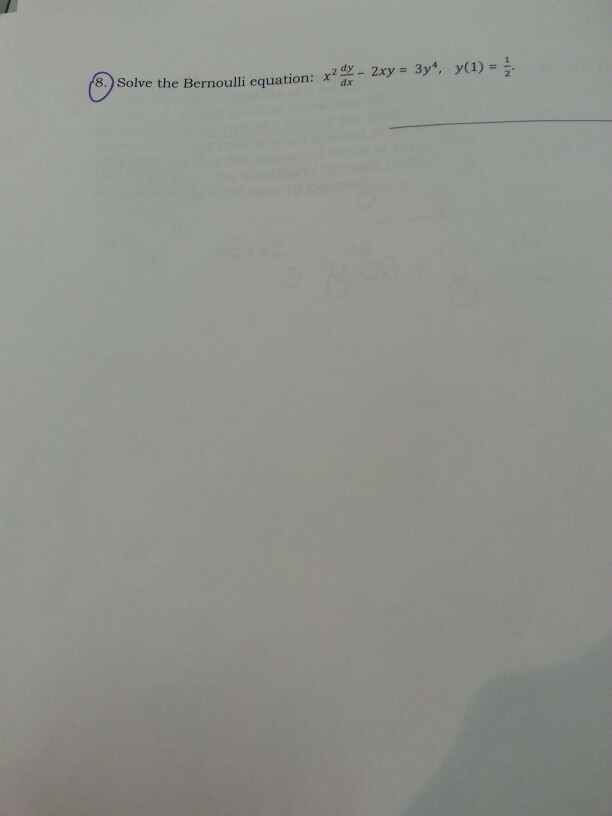 Solved Solve the Bernoulli equation: x^2 dy/dx - 2xy = 3y^4, | Chegg.com