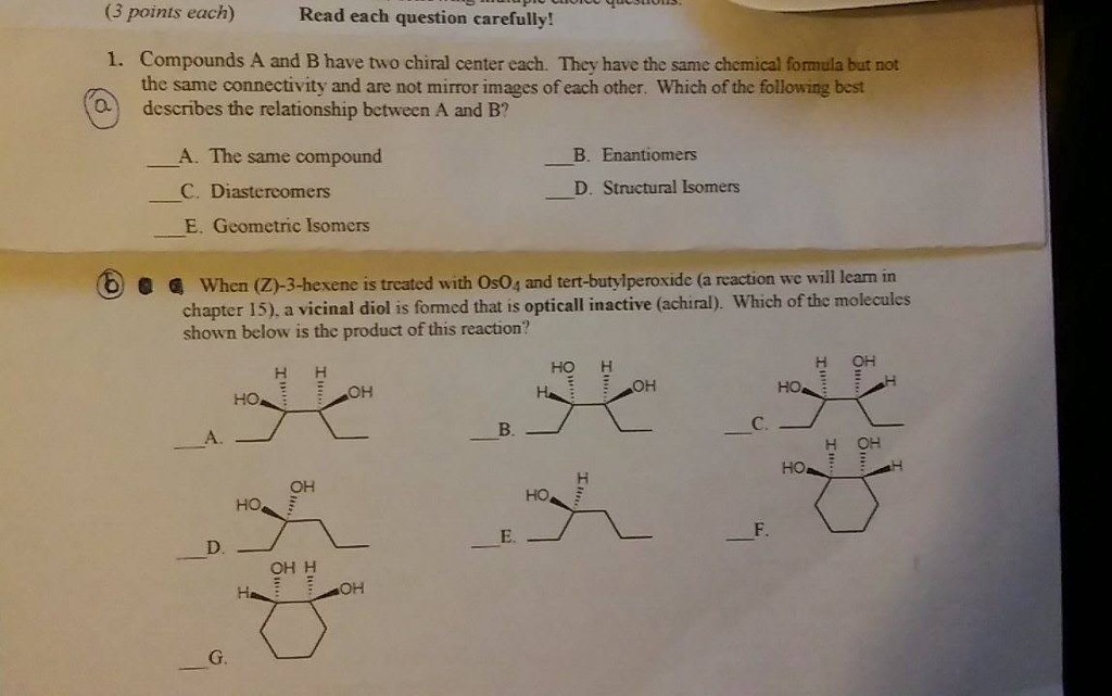 Solved Compounds A and B have two chiral center each. They | Chegg.com