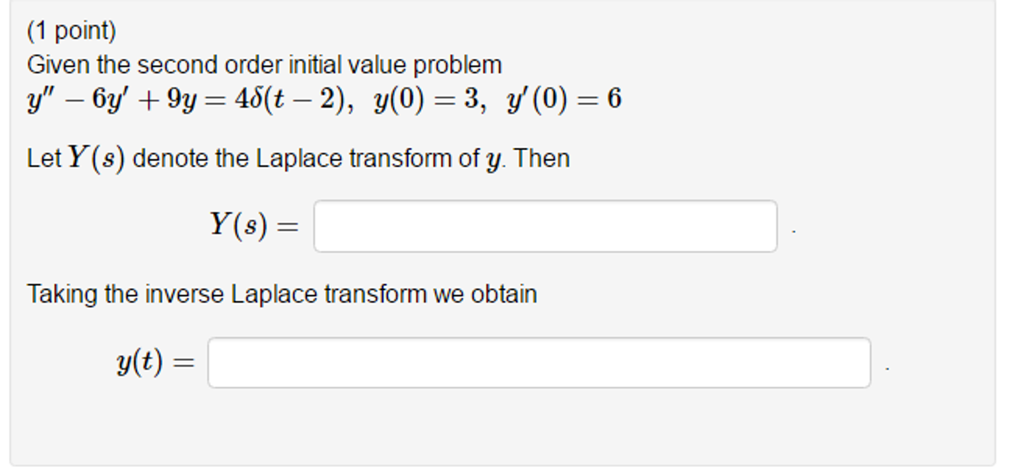 Solved Given the second order initial value problem y" -6y' | Chegg.com