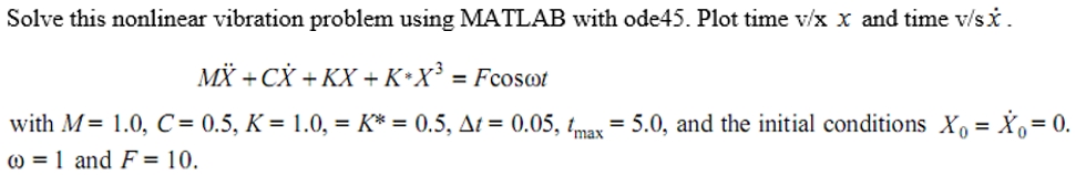 Solved Solve this nonlinear vibration problem using MATLAB | Chegg.com