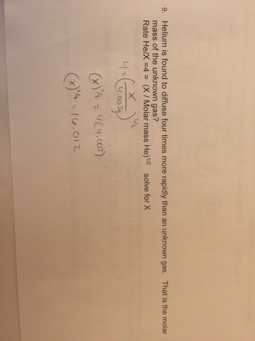 Solved 9. Helium is found to diffuse four times more rapidly | Chegg.com