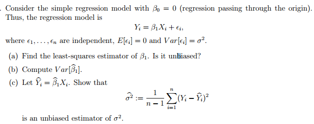 Solved Consider the simple regression model with beta_0 = 0 | Chegg.com