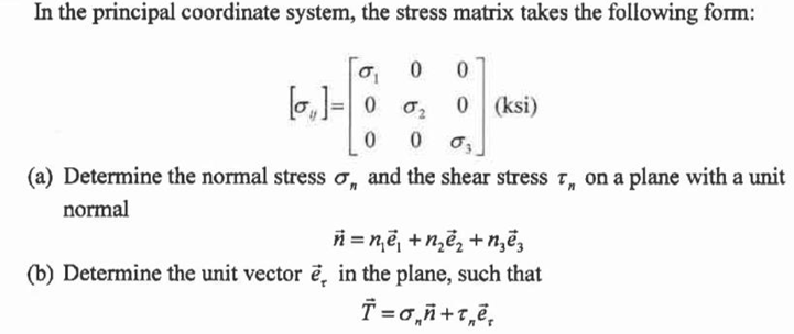 Solved In the principal coordinate system, the stress matrix | Chegg.com