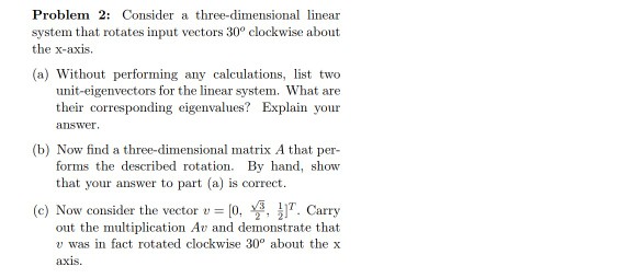 Solved Problem 2: Consider a three-dimensional linear system | Chegg.com