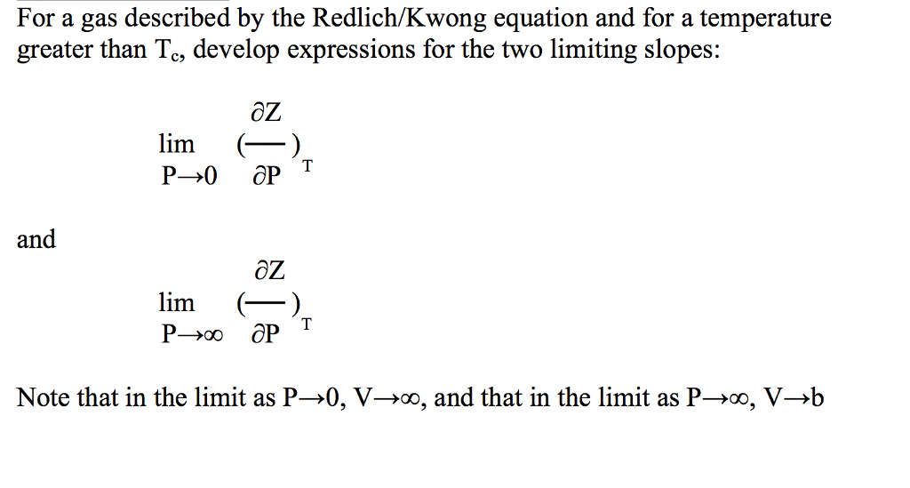 For a gas described by the Redlich/Kwong equation and | Chegg.com