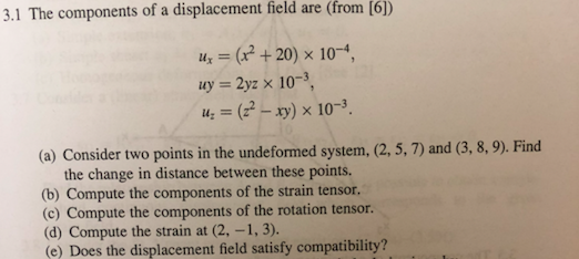 Solved 3.1 The components of a displacement field are (from | Chegg.com