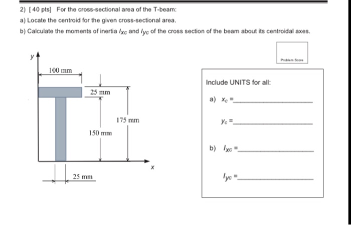 Solved For the cross-sectional area of the T-beam: Locate | Chegg.com