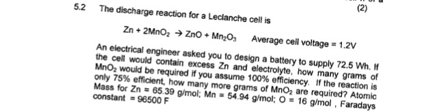 Solved The discharge reaction for a Leclanche cell is Zn + | Chegg.com