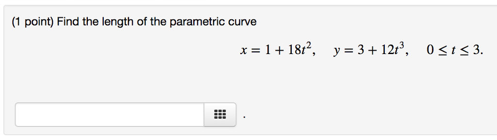Solved (1 point) Find the length of the parametric curve x= | Chegg.com