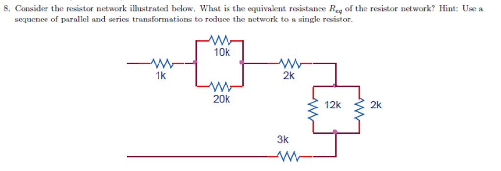 Solved Consider the resistor network illustrated below. What | Chegg.com