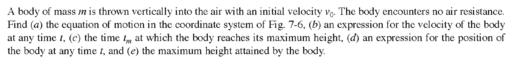 Solved A body of mass m is thrown vertically into the air | Chegg.com
