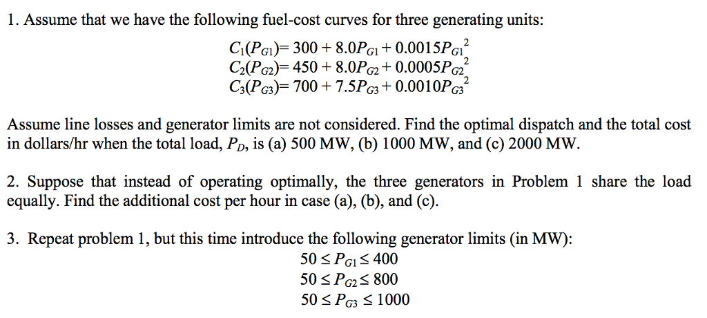 Solved Assume that we have the following fuel-cost curves | Chegg.com
