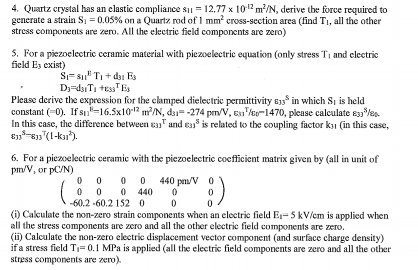 Solved 4. Quartz crystal has an elastic compliance sn = | Chegg.com