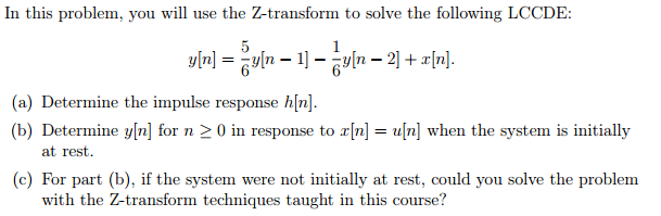 Solved In this problem, you will use the Z-transform to | Chegg.com