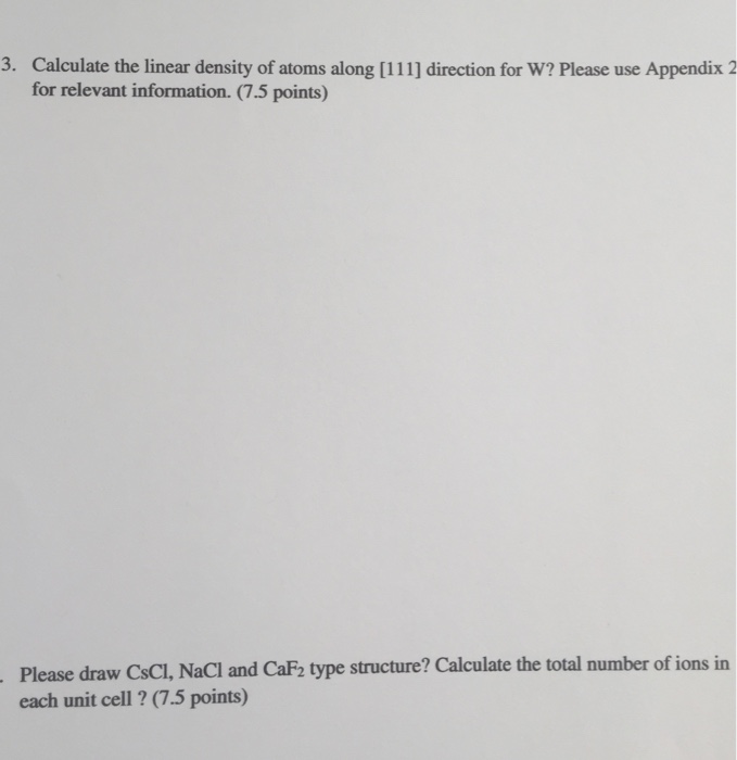 Solved Calculate The Linear Density Of Atoms Along [111]