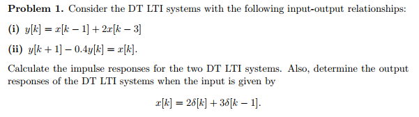 Solved Problem 1. Consider the DT LTI systems with the | Chegg.com