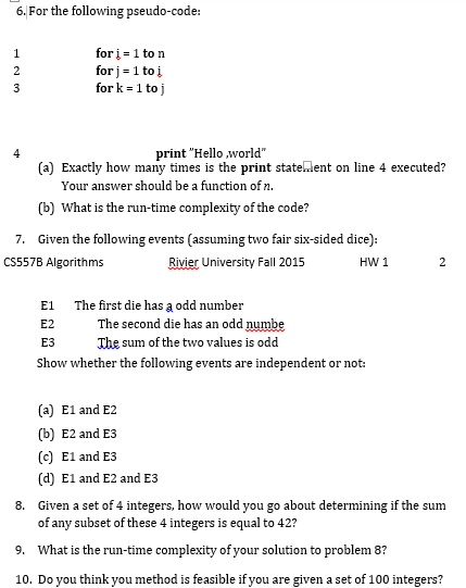 Solved 6 For The Following Pseudo Code For I 1 To N For J 1