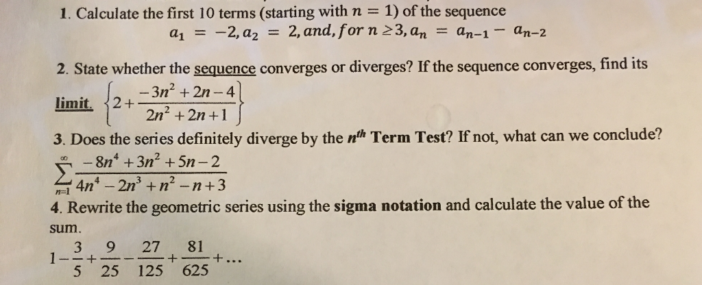 Solved 1) of the sequence 1. Calculate the first 10 terms | Chegg.com