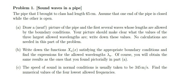 Solved Problem 1. [Sound waves in a pipe] The pipe that I | Chegg.com