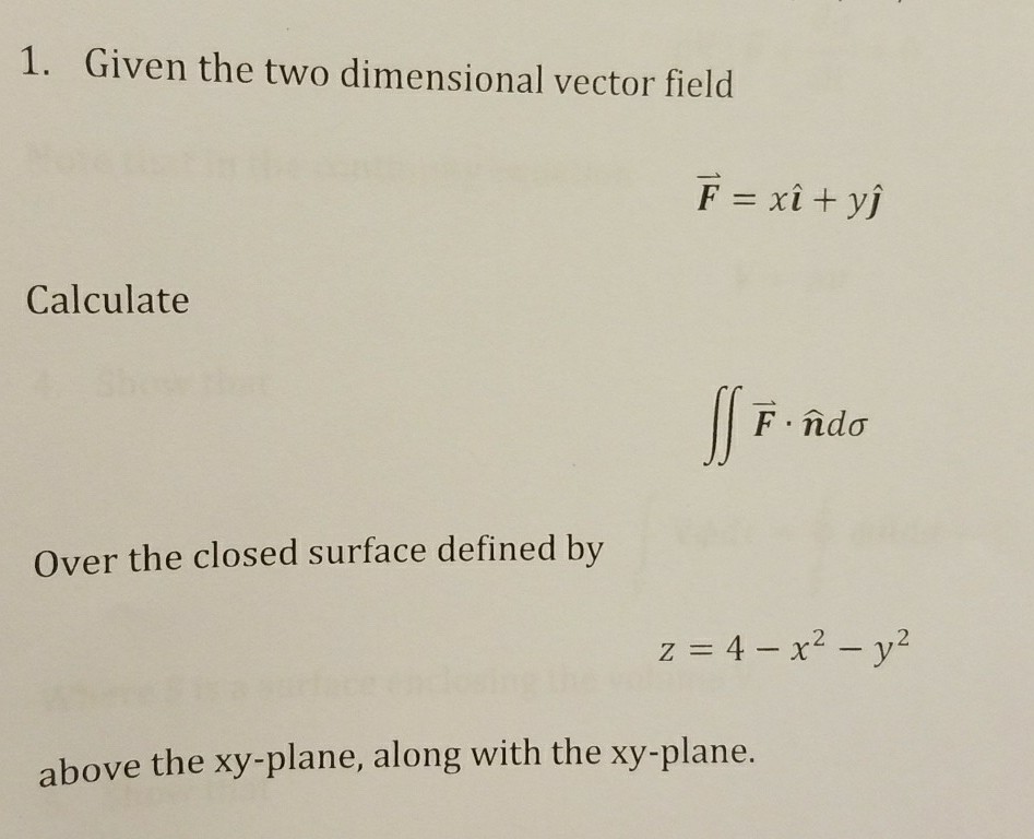 Solved 1. Given the two dimensional vector field Calculate | Chegg.com