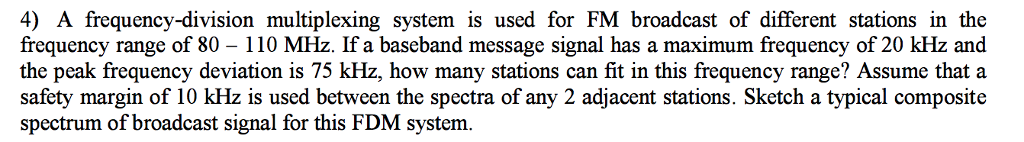 Solved 4) A frequency-division multiplexing system is used | Chegg.com