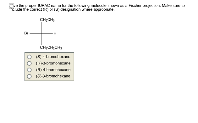 Solved Give the proper IUPAC name for the following molecule | Chegg.com