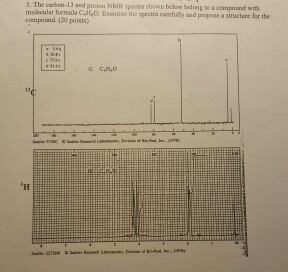 Solved The carbon-13 and the proton NMR spectra shown below | Chegg.com