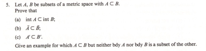 Solved 5 Let A B Be Subsets Of A Metric Space With Acb