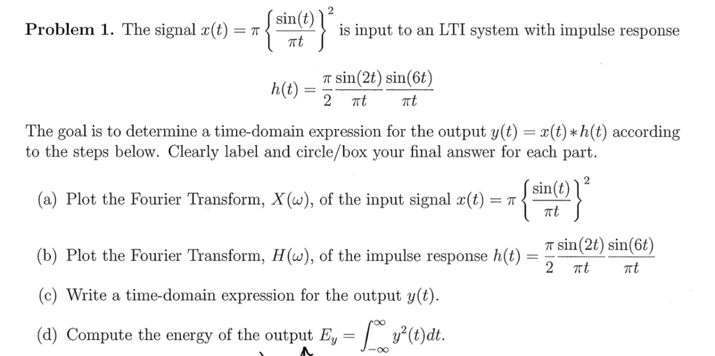 Solved sin(t Problem I. The signal x(t) is input to an HlI I | Chegg.com