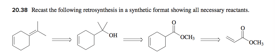 Solved 20.38 Recast the following retrosynthesis in a | Chegg.com