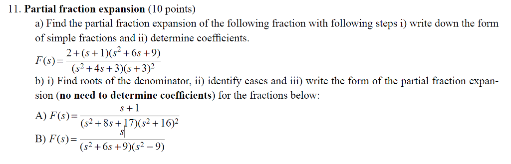 Solved 11. Partial fraction expansion (10 points) a) Find | Chegg.com